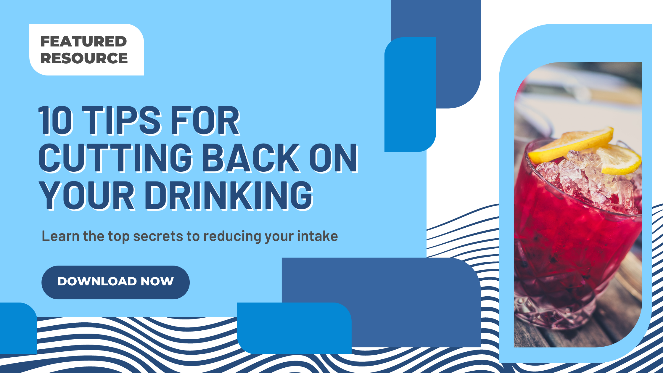 10 tips to cut back on your drinking - Landing page - KCB Recovery