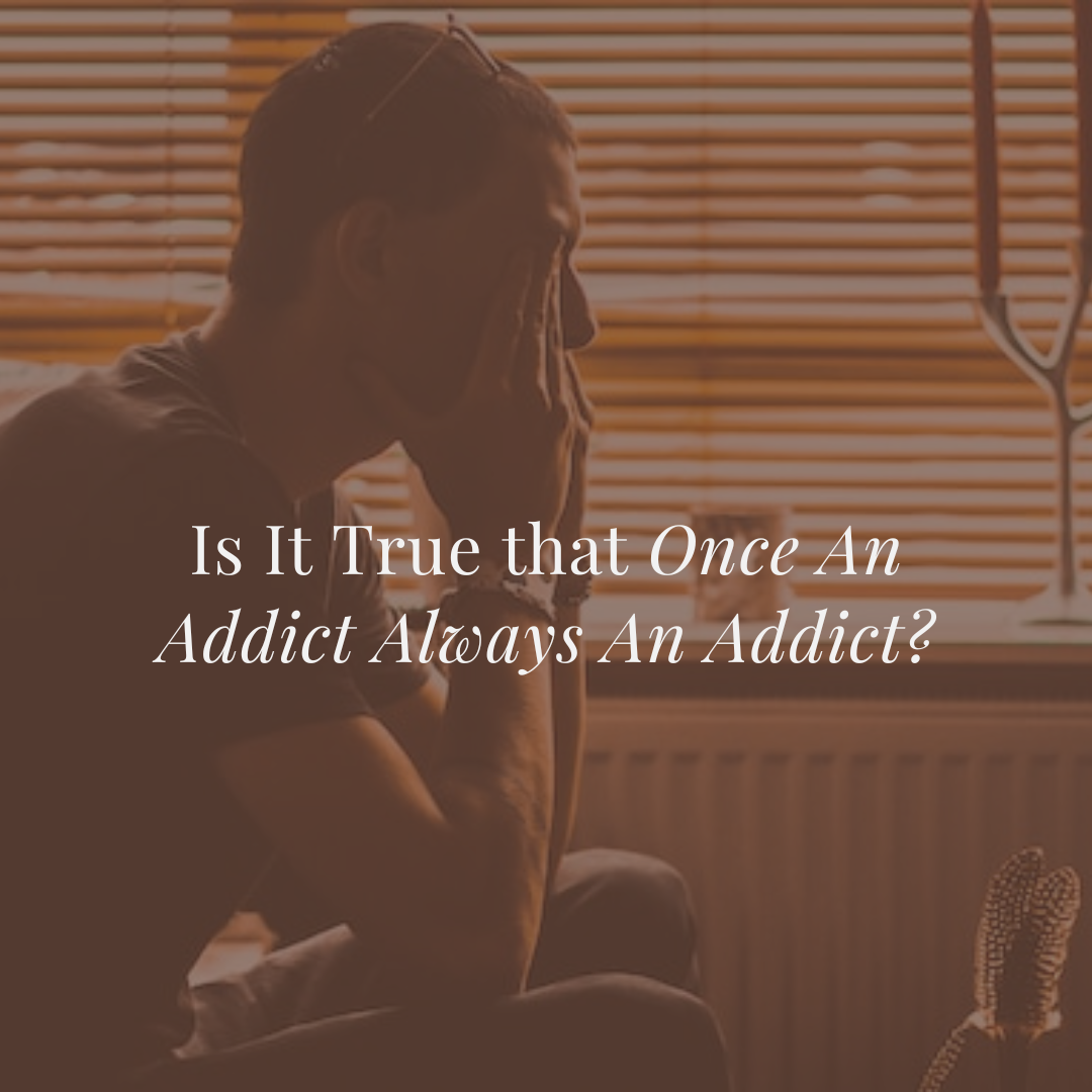 Is it true that once an addict always an addict? - KCB Recovery